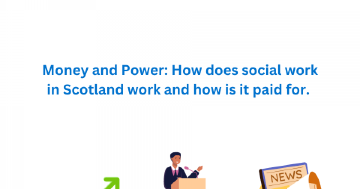 Money and Power: How does social work in Scotland work and how is it ...